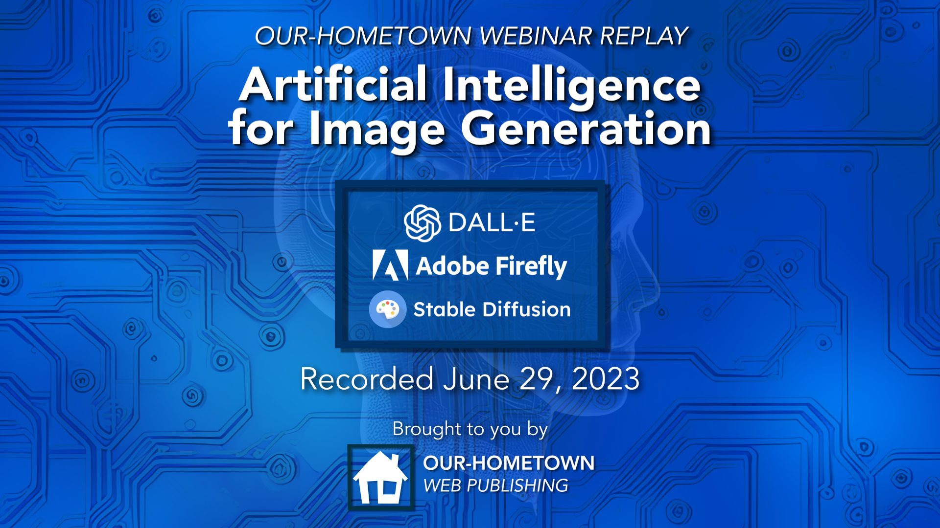 AI for Image Generation | OHT Webinar Replay - Our-Hometown AI for Image Generation | OHT Webinar Replay - Our-Hometown