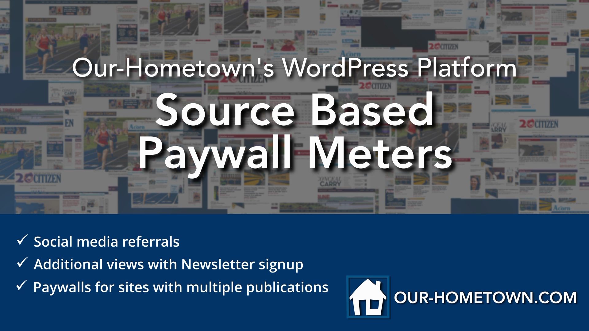 New Source Based Paywall Meter available now! - Our-Hometown