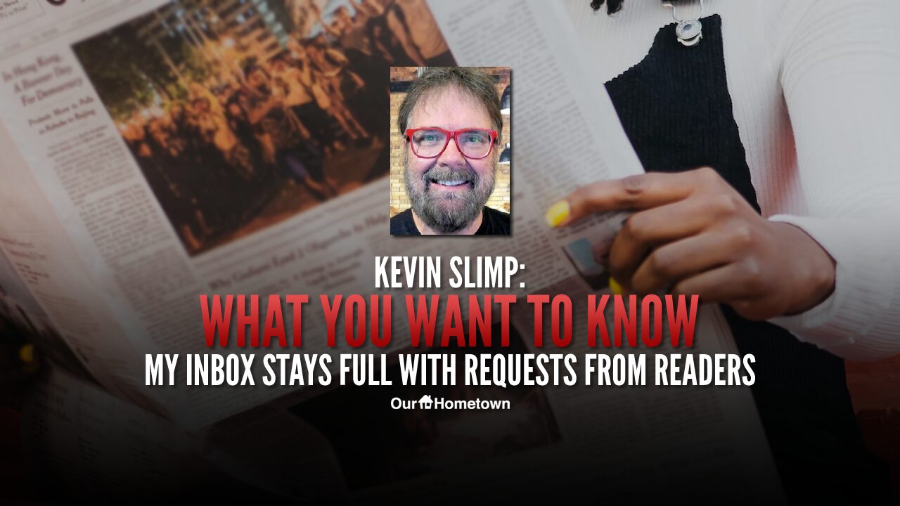 Kevin Slimp: What you want to know - Our-Hometown