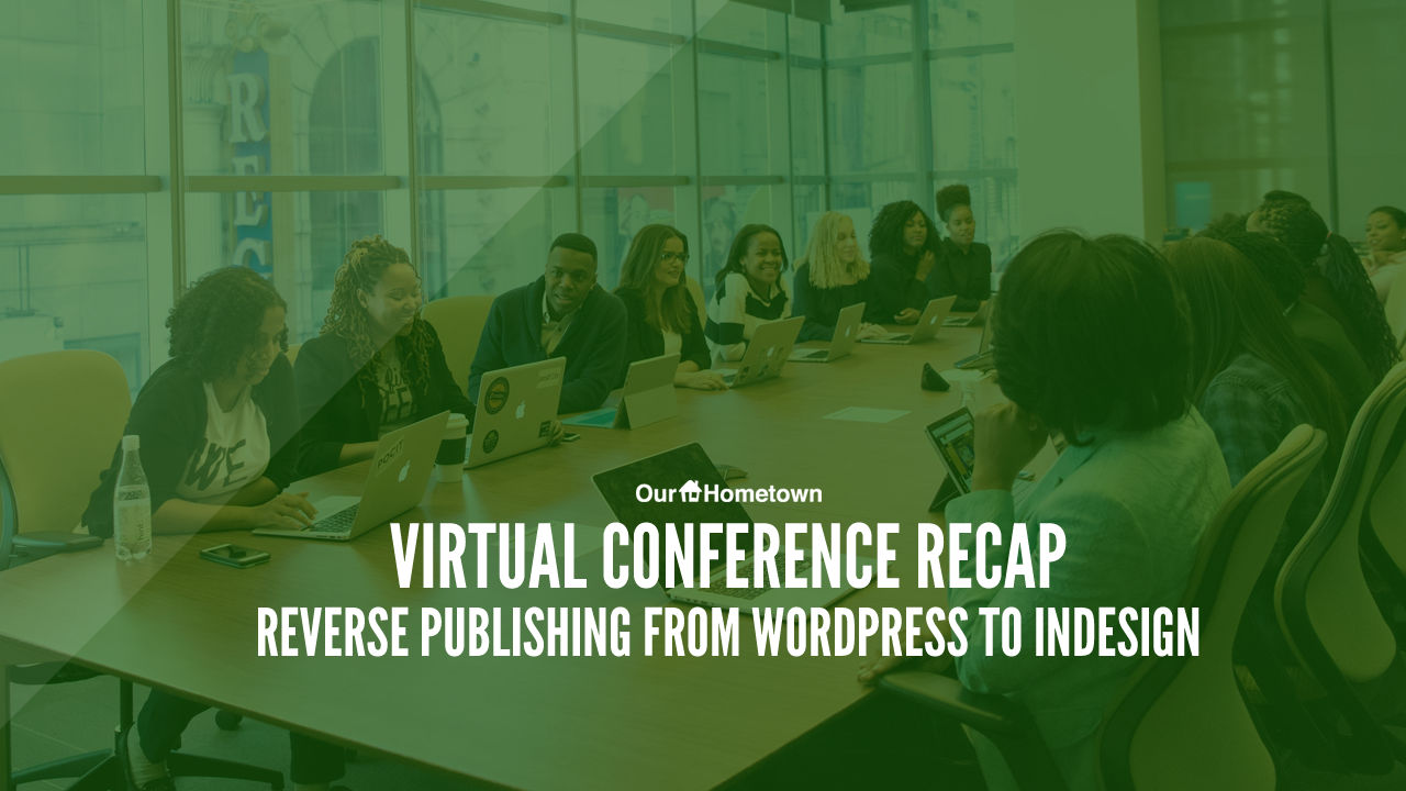 Virtual Conference Replay: Reverse Publishing from WordPess to InDesign ...